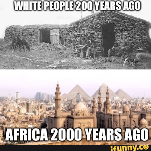 AFRICA 2000 YEARS AGO - iFunny