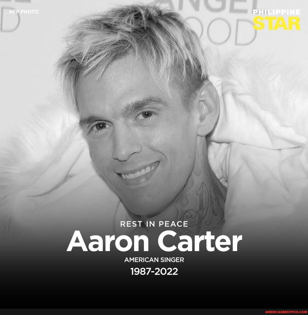 AFP PHOTO PHILIPPINE REST IN PEACE Aaron Carter AMERICAN SINGER 1987 ...