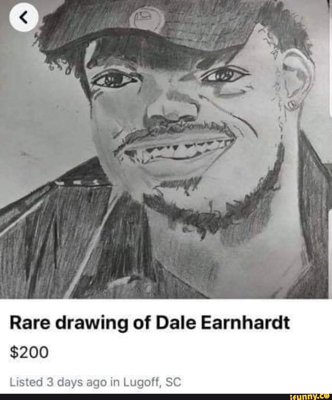 Rare drawing of Dale Earnhardt $200 Listed 3 days ago in Lugoff, SC ...