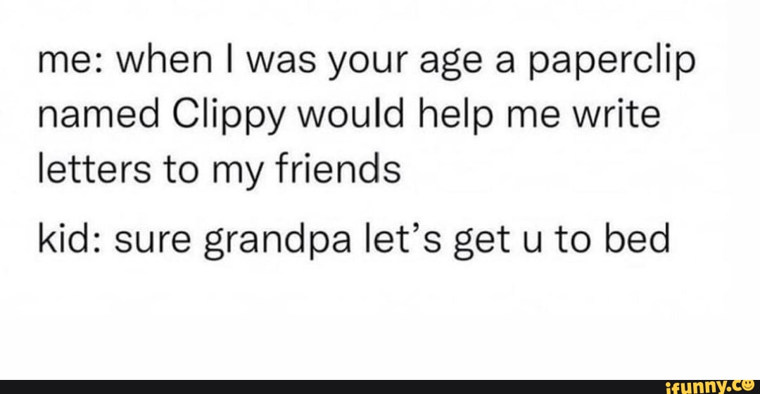 Clippy memes. Best Collection of funny Clippy pictures on iFunny