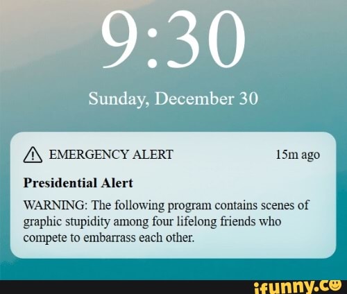 Sunday, December 30 Presidential Alert WARNING: The following program ...
