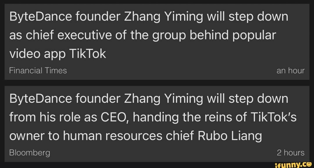 ByteDance founder Zhang Yiming will step down as chief executive of the ...