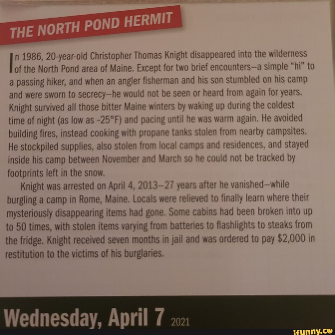 1986, 20-year-old Christopher Thomas Knight disappeared into the ...