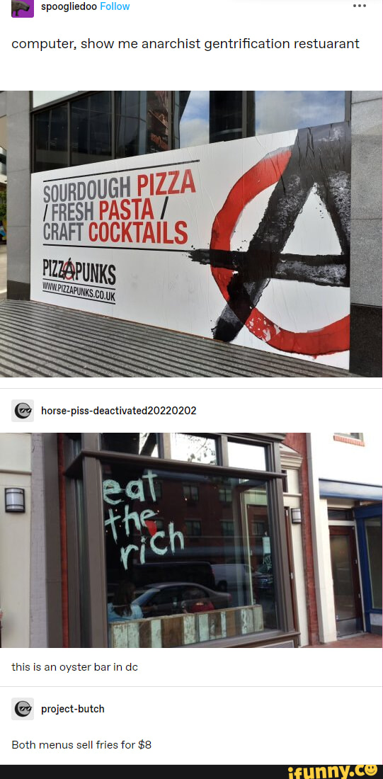 Rule - computer, show me anarchist gentrification restuarant this is an ...