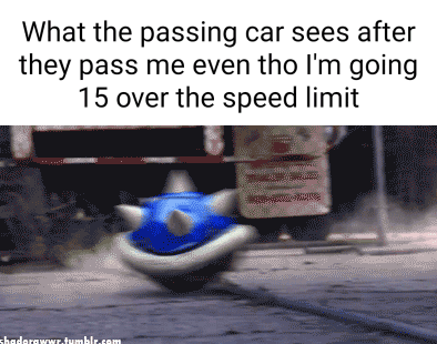What the passing car sees after they pass me even tho I'm going 15 over ...