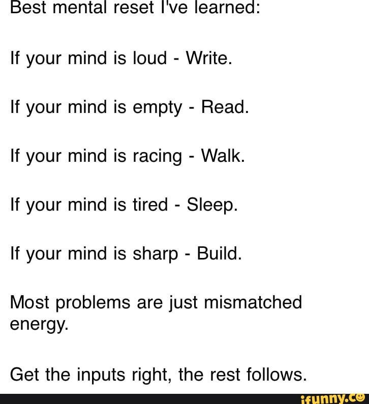 Best mental reset I've learned: If your mind is loud - Write. If your ...