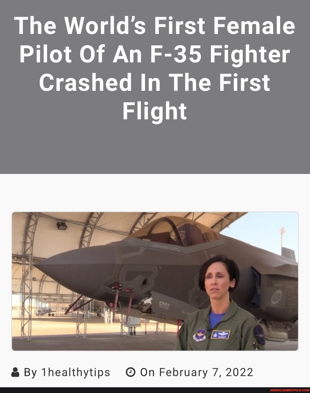 The World's First Female Pilot Of An F-35 Fighter Crashed In The First ...