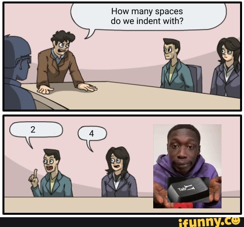 how-many-spaces-do-we-indent-with-ifunny