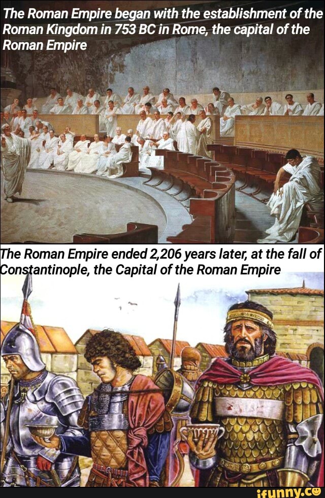 The Roman Empire began with the establishment of the Roman lGngdom in ...