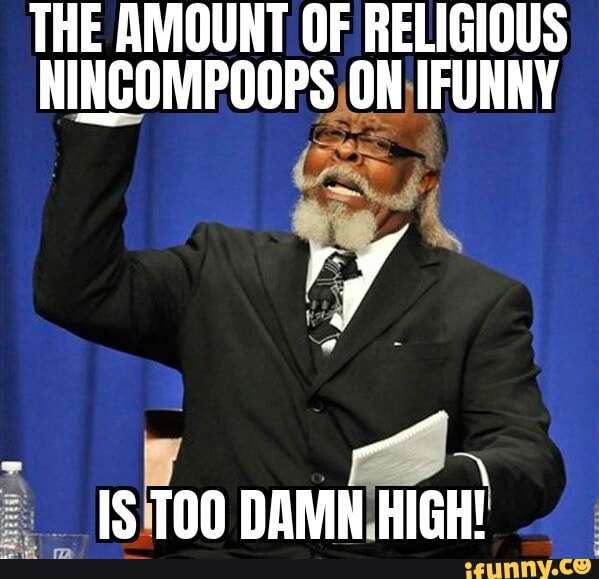 Nincompoops memes. Best Collection of funny Nincompoops pictures on iFunny