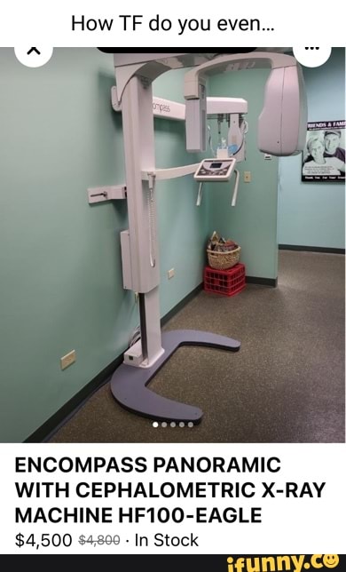 How TF do you even... ENCOMPASS PANORAMIC. WITH CEPHALOMETRIC X-RAY ...