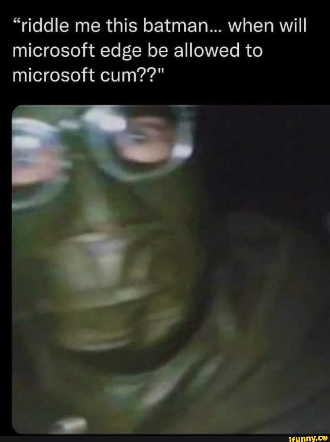 "riddle me this batman... when will microsoft edge be allowed to ...