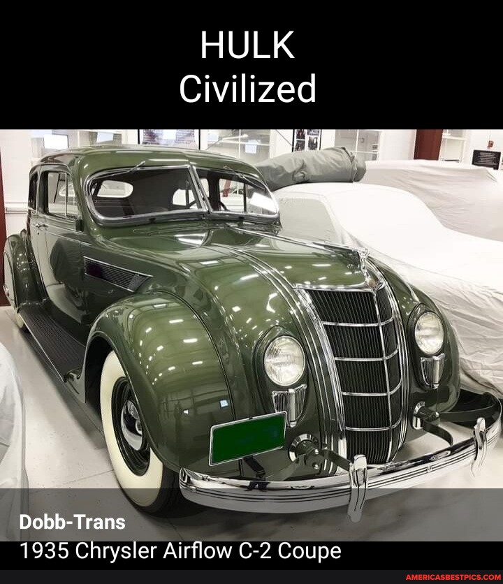HULK Civilized Trans Trans 1935 Chrysler Airflow Coupe - America’s best ...