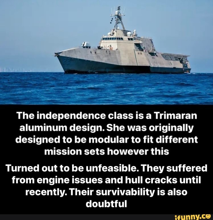 SSS The independence class is a Trimaran aluminum design. She was ...