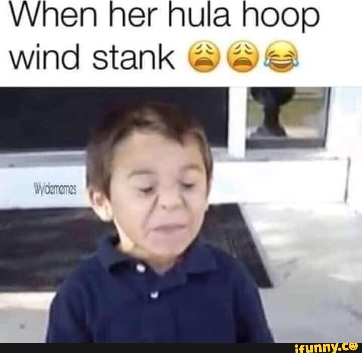 When her hula hoop wind stank - iFunny