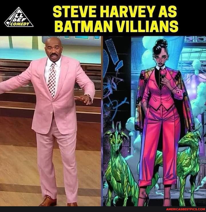 #steveharvey #memes #batmanvillains - STEVE HARVEY AS BATMAN VILLIANS ...