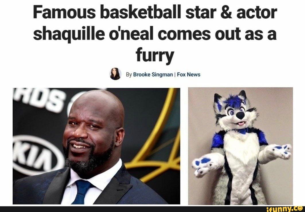 Famous basketball star actor shaquille oneal comes out as a furry g By ...