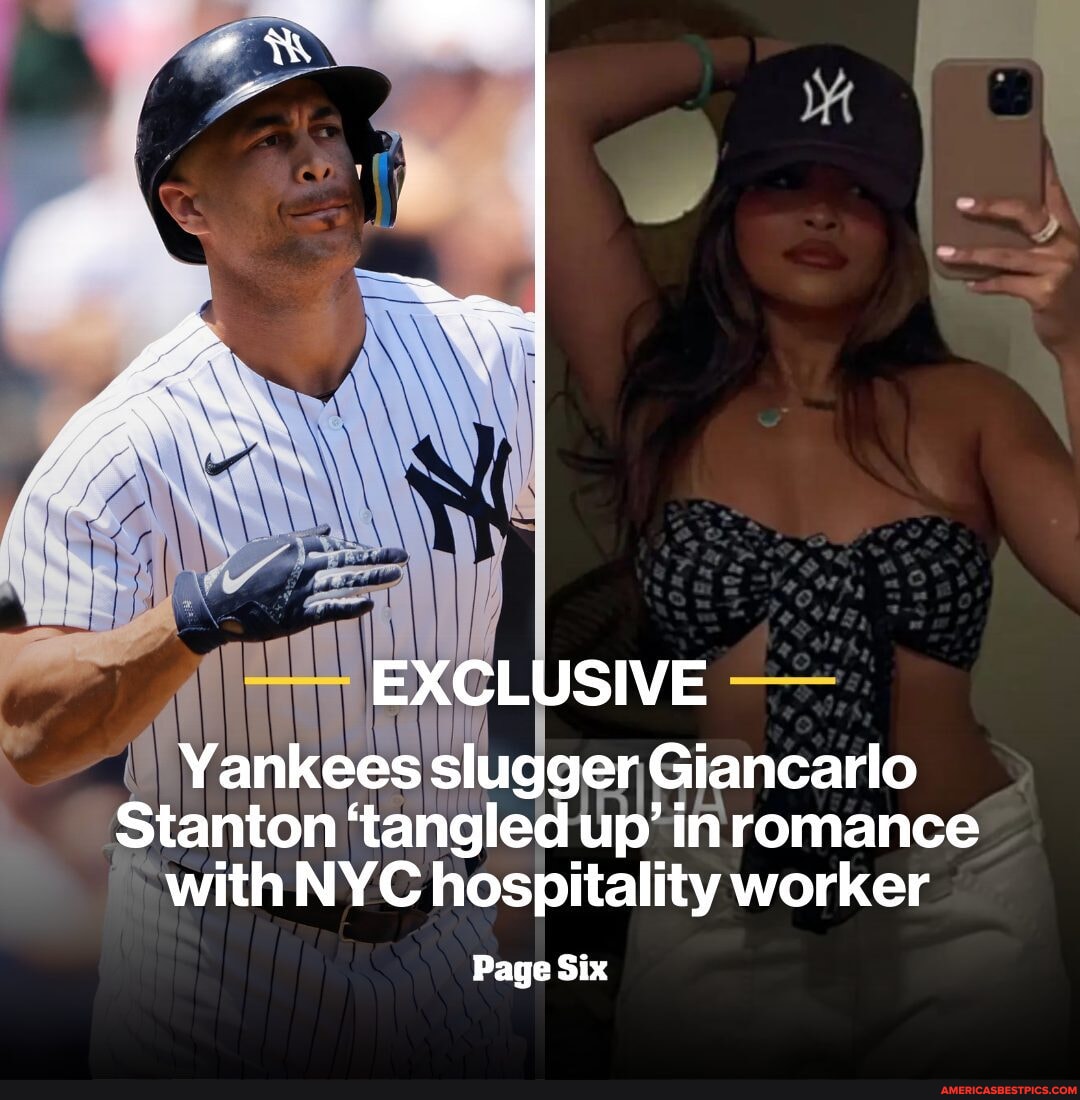 EXCLUSIVE: New York #Yankees slugger #GiancarloStanton is dating a ...
