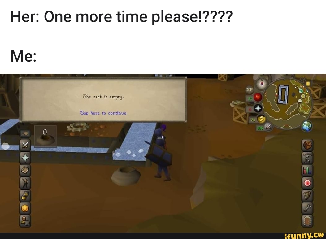 Her: One more time please!???? Me: - iFunny