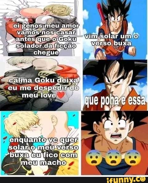 At SOlãr UNTO antes que ficção) verso buxa calina Goku deixa eu me ...