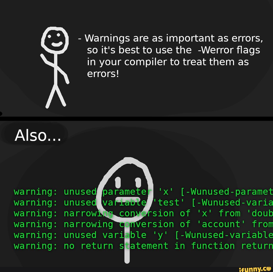 Warning: warning: warning: warning: warning: Warnings are as important as errors, so it's best ...