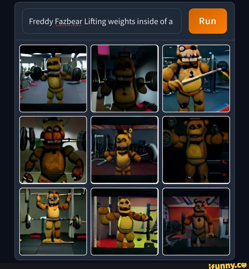 Run Freddy Fazbear Lifting weights inside of a - iFunny