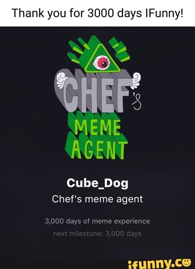 Thank you for 3000 days IFuni MEME AGENT Cube_Dog Chef's meme agent ...
