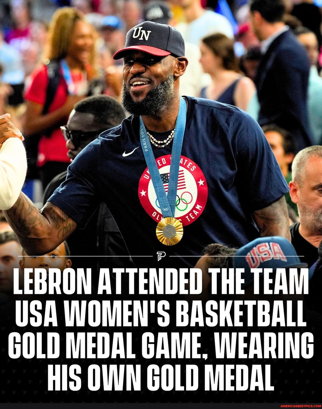 LeBron James arrived to see Team USA’s women with a gold medal around ...