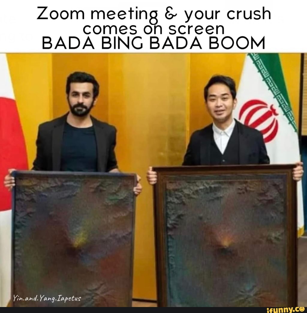 Zoom on & scree your crush on scree BADA. ADA BING 'BADA BOOM Yin.and ...