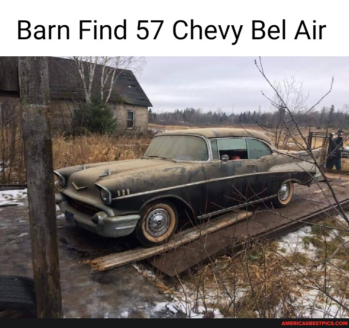 Barn Find 57 Chevy Bel Air - America’s best pics and videos