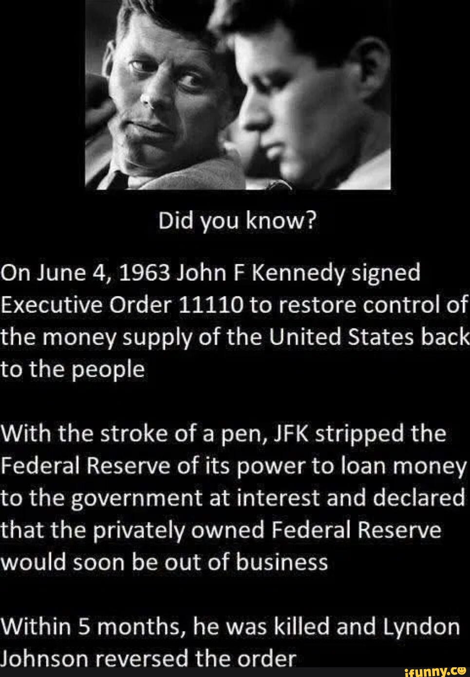 Did you know? On June 4, 1963 John F Kennedy signed Executive Order ...