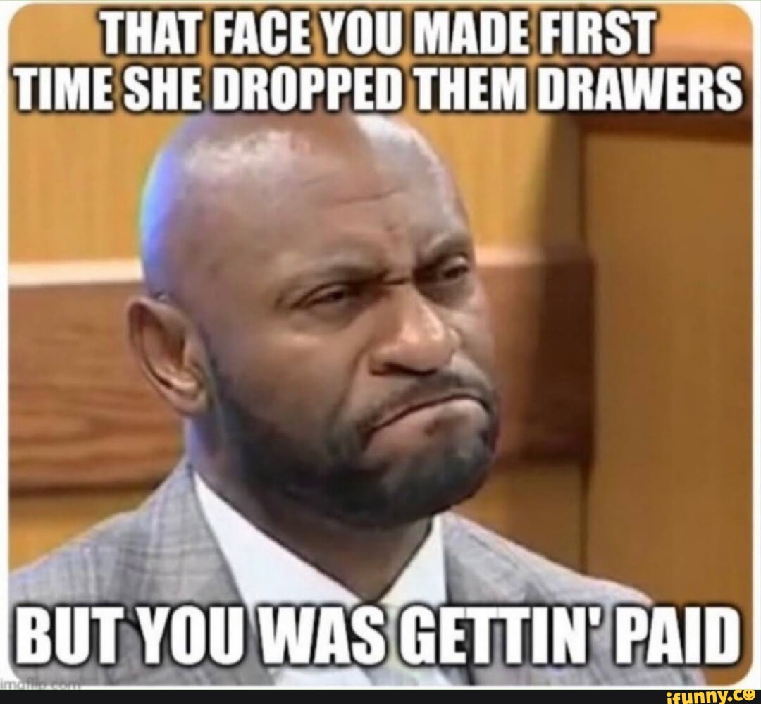 Drawers memes. Best Collection of funny Drawers pictures on iFunny
