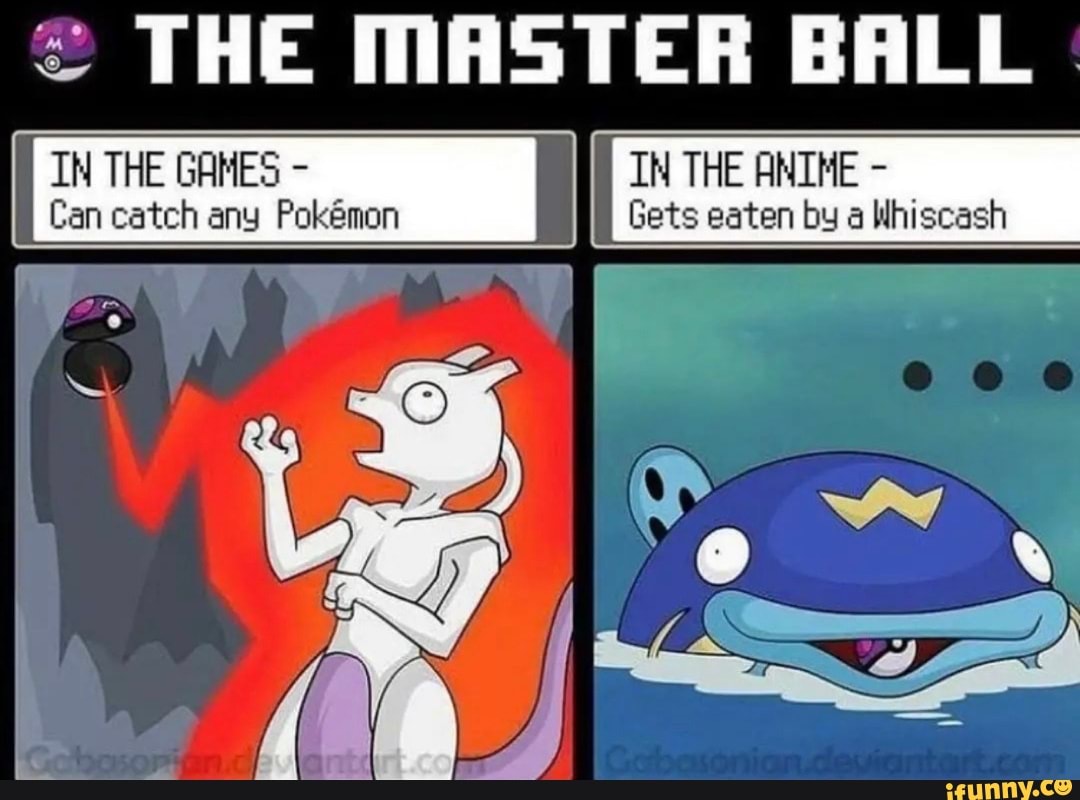THE MASTER BALL IN THE GAMES - IN THE ANIME - Can catch any Pokemon I ...