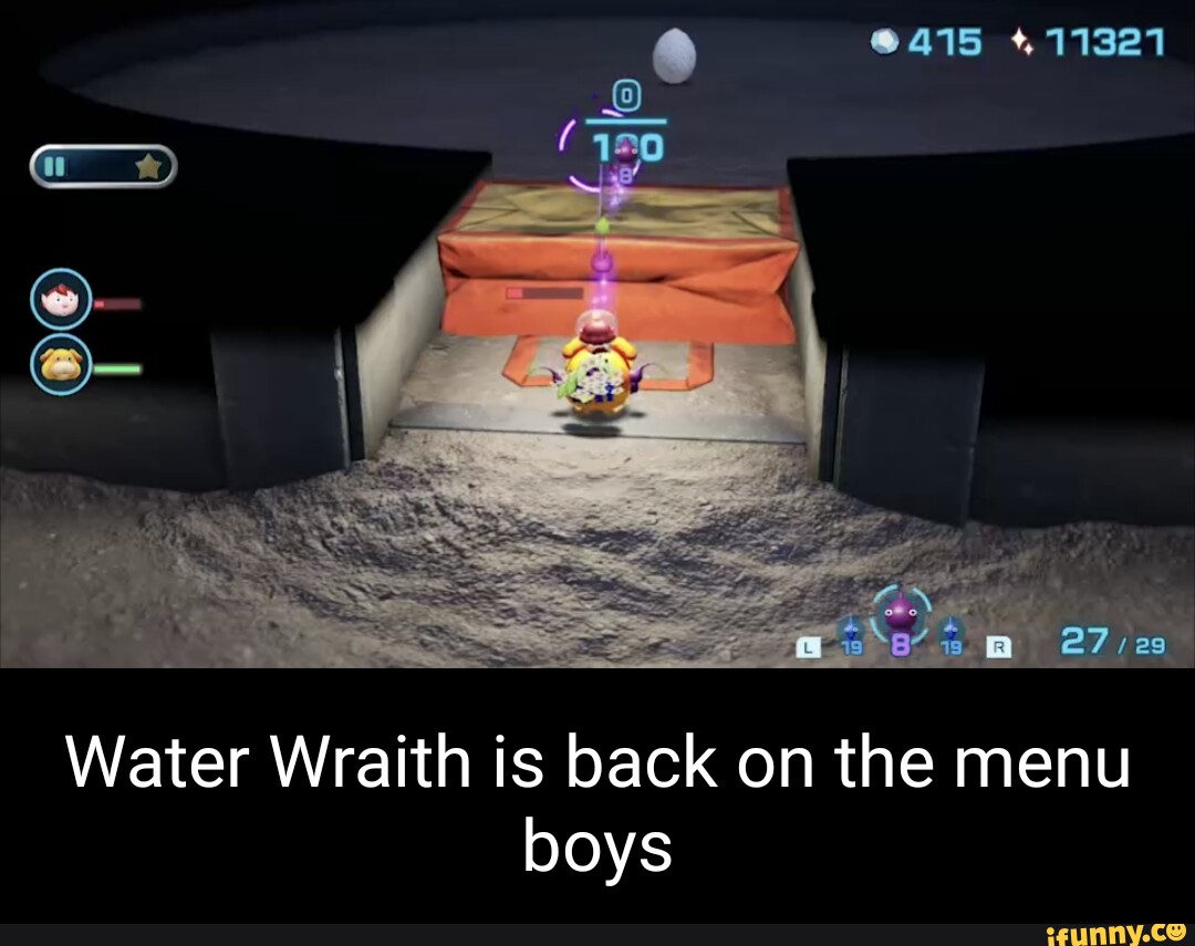 @415 +11321 Water Wraith is back on the menu boys - iFunny