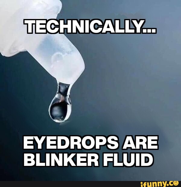 Eyedrops memes. Best Collection of funny Eyedrops pictures on iFunny