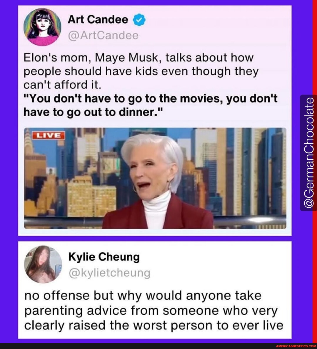 Art Candee Elon's mom, Maye Musk, talks about how people should have kids even though they can't ...