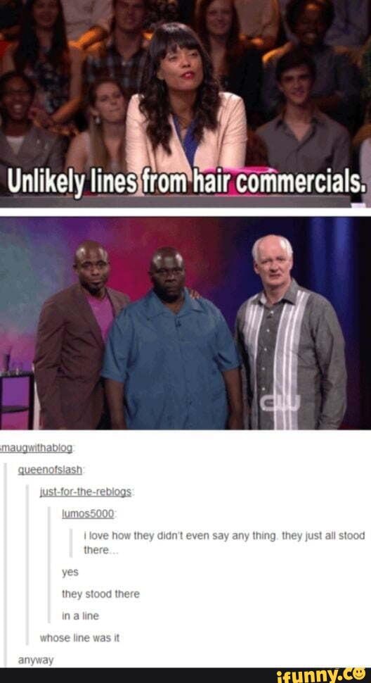 Ummm "Barbershop 4 - The End"? - Unlikely lines from halr commercials ...