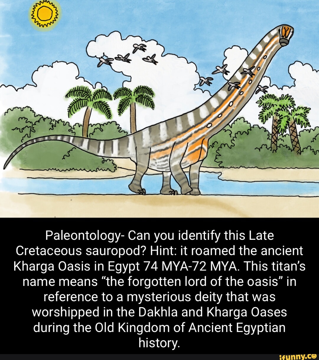 Paleontology- Can you identify this Late Cretaceous sauropod? Hint: it ...