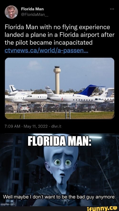 Florida Man with no flying experience landed a plane in a Florida ...