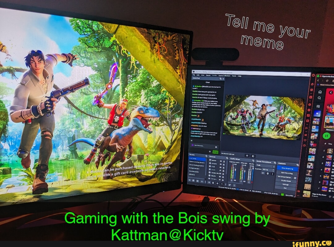 Gaming with the Bois swing by. Kattman @ Kicktv - iFunny