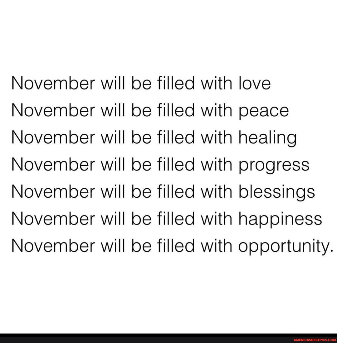 ️ - November will be filled with love November will be filled with ...