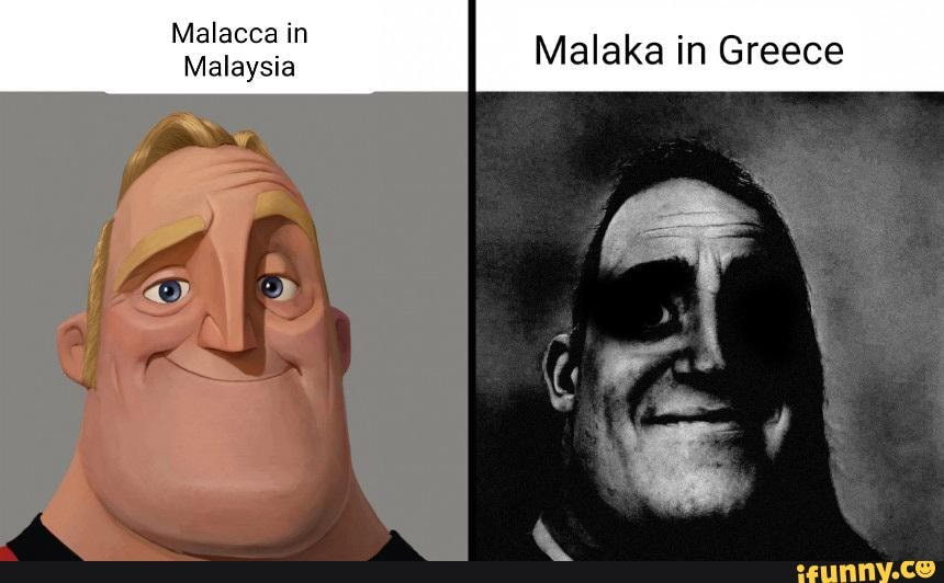 Malaka memes. Best Collection of funny Malaka pictures on iFunny