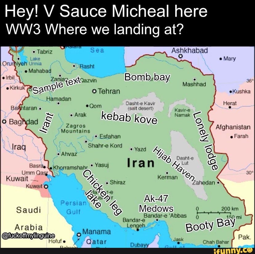 Hey! V Sauce Micheal here Where we landing at? Tabriz Ashkhabad Mary ...