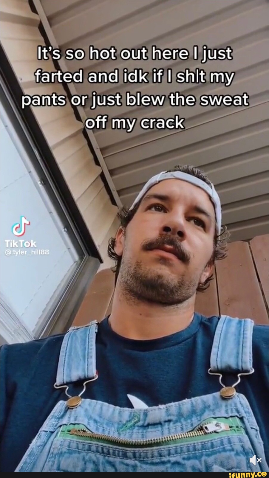 It's so hot out here I just farted and idk if I shit my pants or just ...