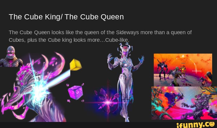 The Cube King/ The Cube Queen The Cube Queen looks like the queen of ...