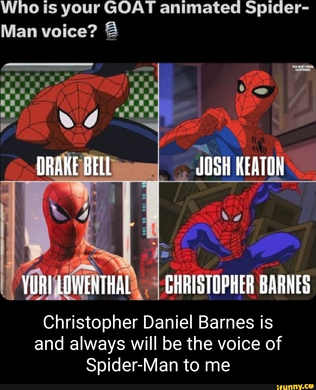 Who ts your GOAT animated Spider- Man voice? @ DRAKE BELL I LOWENTHAL ...
