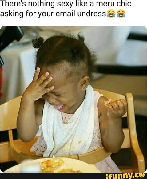 Meru memes. Best Collection of funny Meru pictures on iFunny