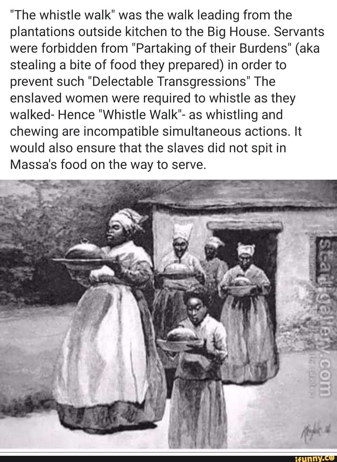 "The whistle walk" was the walk leading from the plantations outside ...