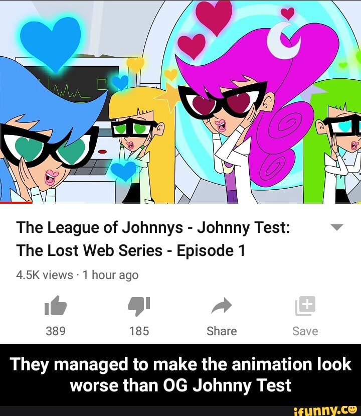 The League of Johnnys Johnny Test: The Lost Web Series Episode 1 1 hour ...
