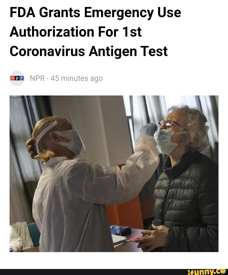 FDA Grants Emergency Use Authorization For 1st Coronavirus Antigen Test ...